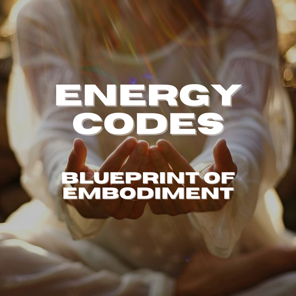 Energy Codes: Blueprint of Embodiment – Activation Vibration